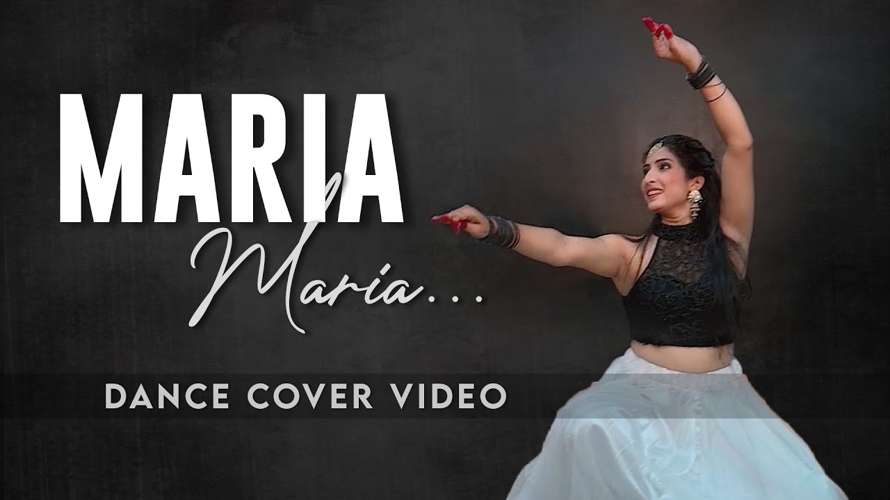 MARIA MARIA || Indian fusion dance || Choreographed By - Mansi Medatwal ...