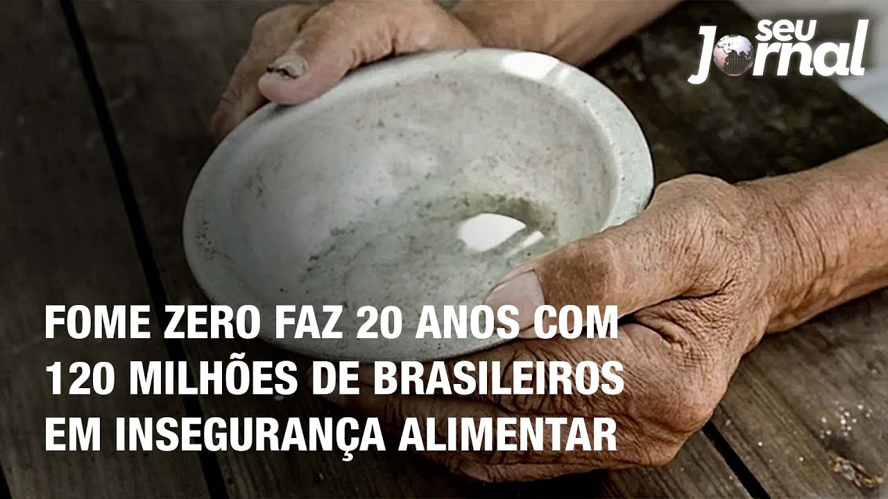 Fome Zero faz 20 anos com 120 milhões de brasileiros em insegurança ...