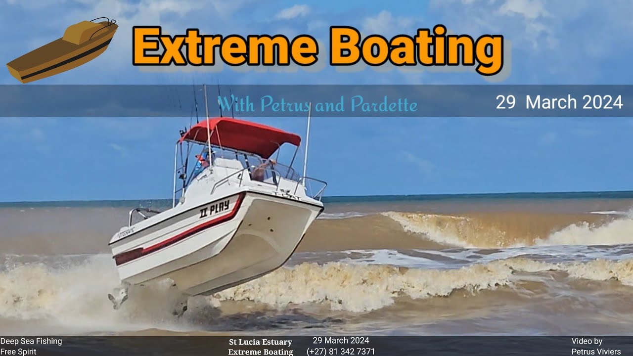 Extreme Boating - 29 March 2024 - Hop on Enjoy The Ride - YouTube