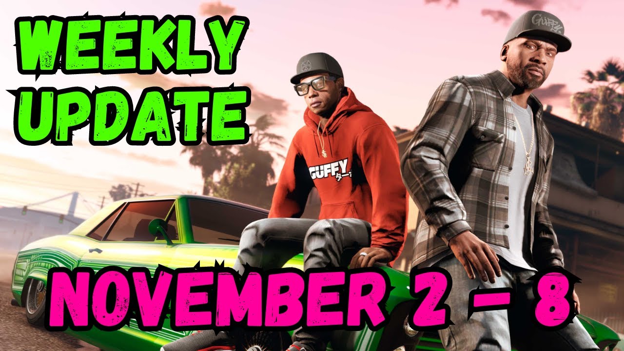 Weekly Update: November 2 - 8 in GTA 5 Online: 2X$ & RP, Discounts ...