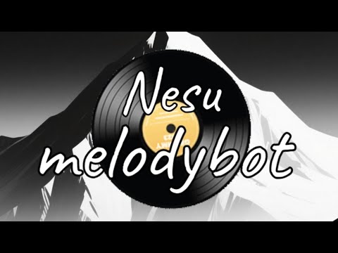 Nesu (Pop) (Terbaru) - melodybot - YouTube