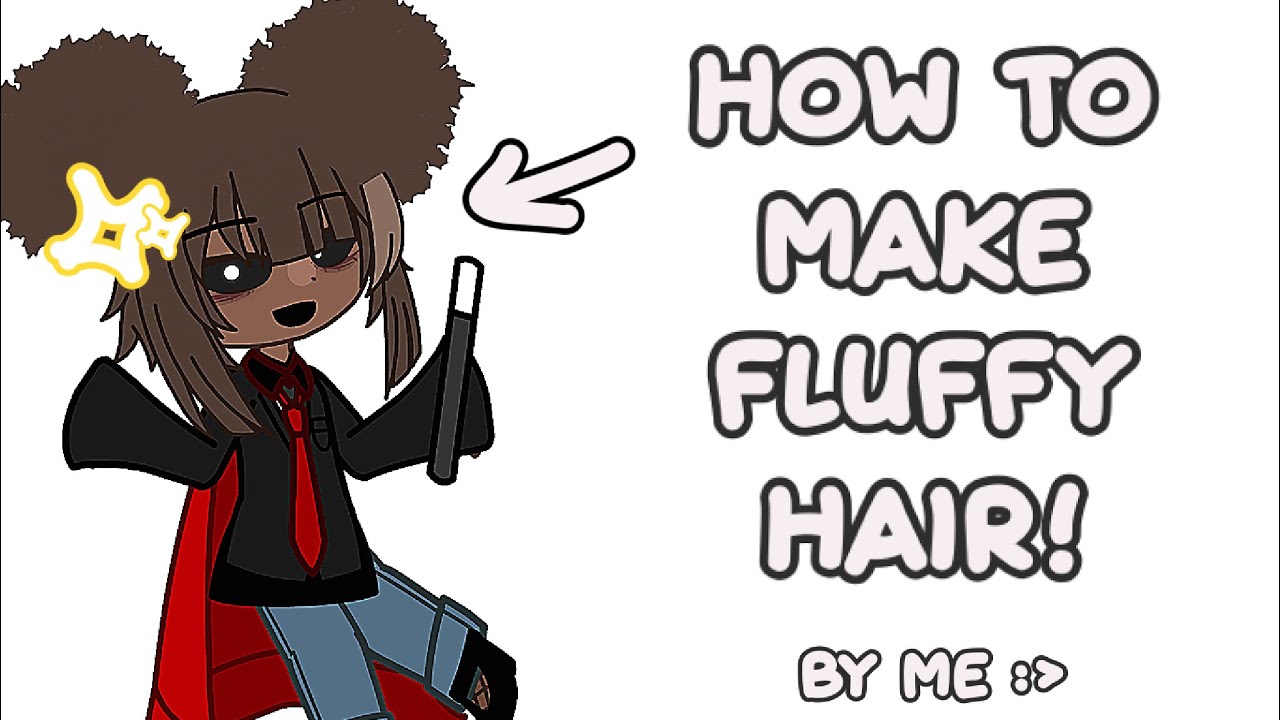 ★How to make fluffy hair!★Gacha Tutorial!★made by me!★ - YouTube