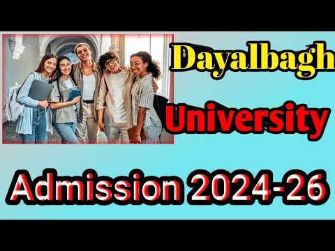 Dayalbagh University Admission date 2025-26 - YouTube
