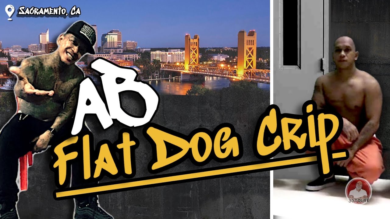 Flat Dog Crip Sacramento California (AB's Story) - YouTube