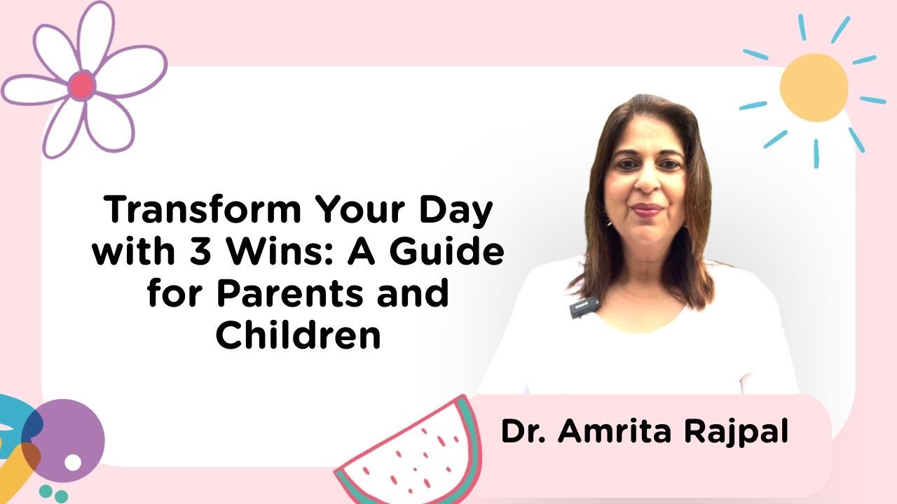 Transform Your Day with 3 Wins: A Guide for Parents and Children | Ask Amrita | Taabur - YouTube