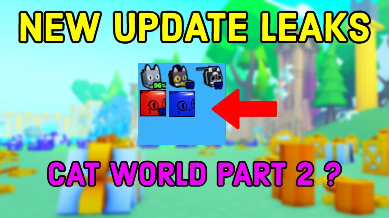 New UPDATE Leaks! CAT WORLD PART 2? 😺 | Roblox Pet Simulator X #psx ...