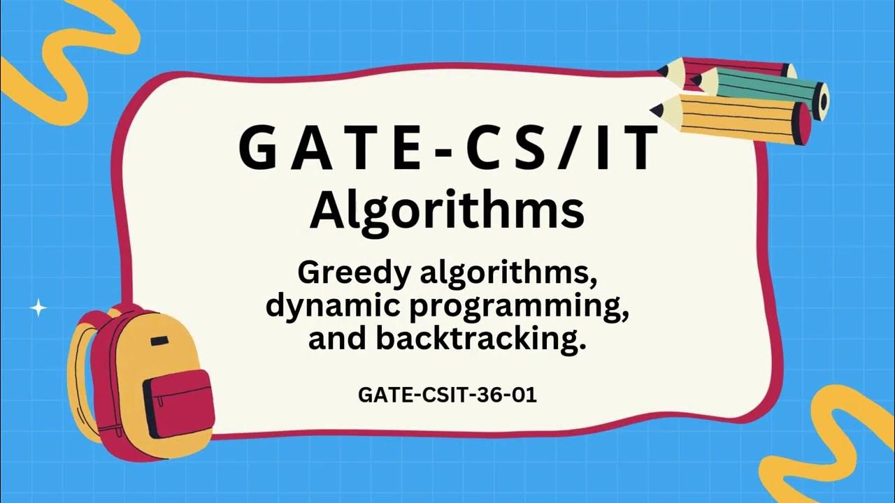 GATE CS/IT 100 Quiz Questions on Greedy Algorithms, Dynamic Programming,Backtracking GATE-CSIT ...