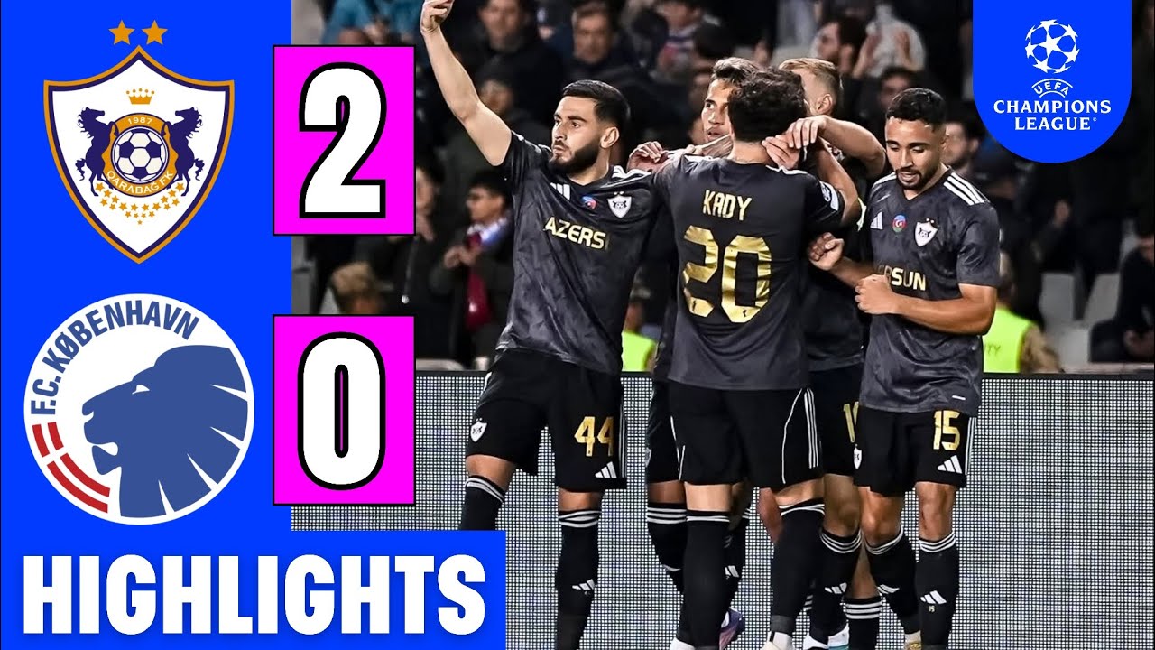 Qarabag FK vs Copenhagen 2-0 Highlights | Emmanuel Addai Goal | Zoubir ...