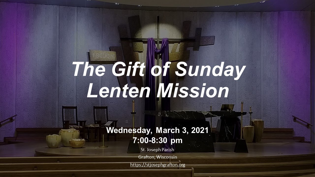 The Gift of Sunday - Lenten Mission - YouTube