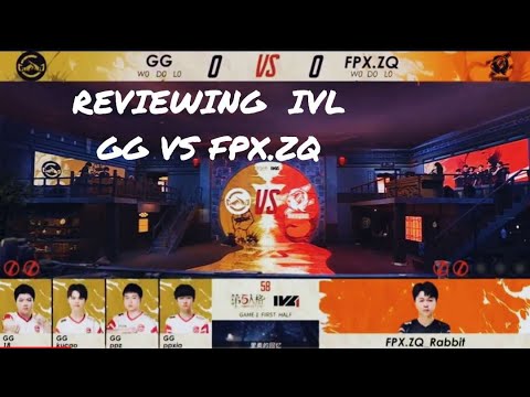GG vs FPX ZQ, Second half, IVL REVIEW 2nd half - YouTube