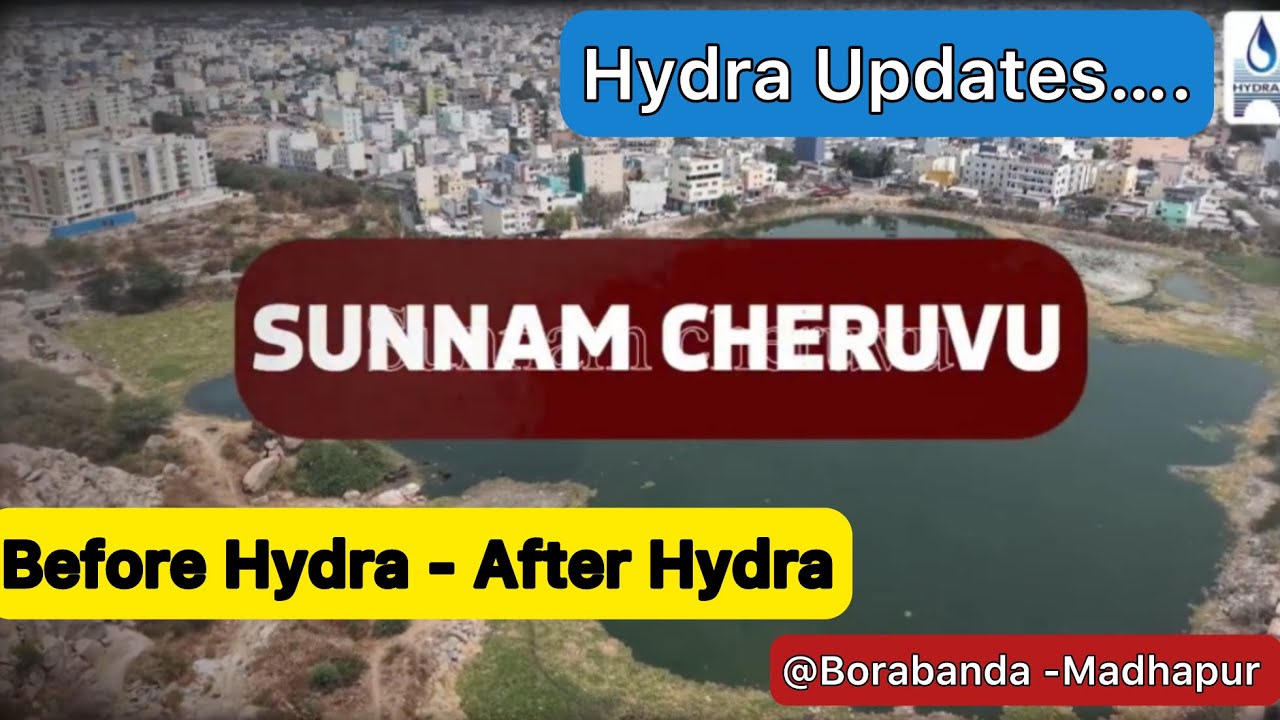 Hydra Updates | Sunnam Cheruvu | Madhapur | Demolition and Encroachment ...