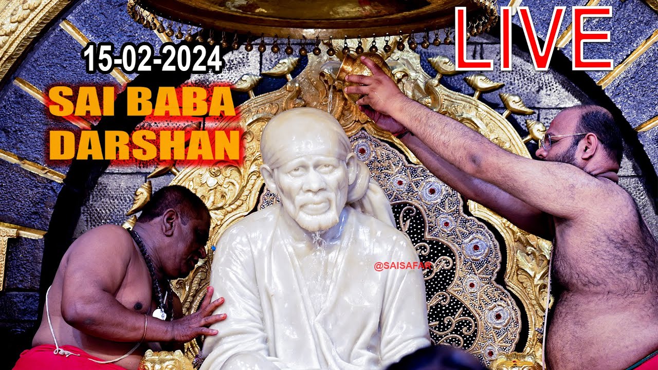 Live Shirdi Sai Baba Temple : 15 February 2024 - YouTube