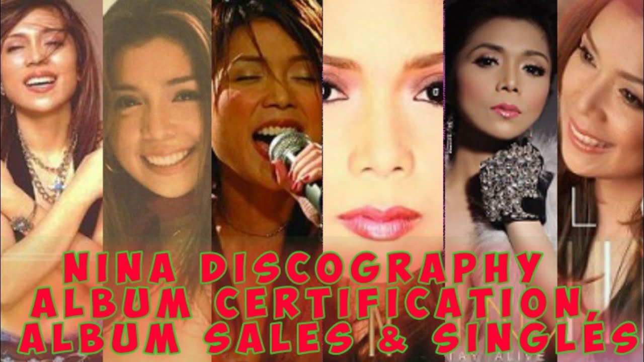 NINA ALBUM CERTIFICATION & ALBUM SALES/ NINA DISCOGRAPHY - YouTube