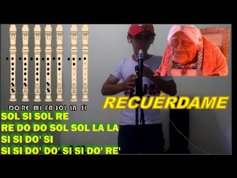 COCO - RECUÉRDAME EN FLAUTA DULCE COVER CON NOTAS - YouTube