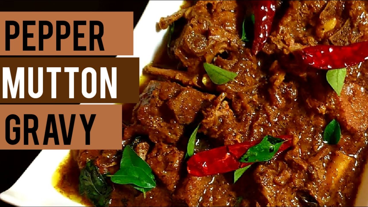 Pepper Mutton Gravy (Malabar Style) - YouTube