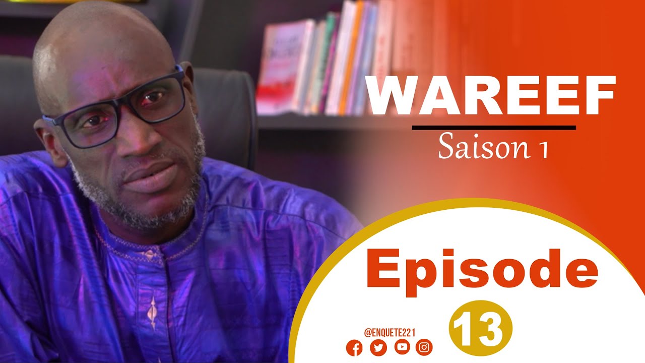 Série - WAREEF - Saison 1 - Episode 13 - YouTube