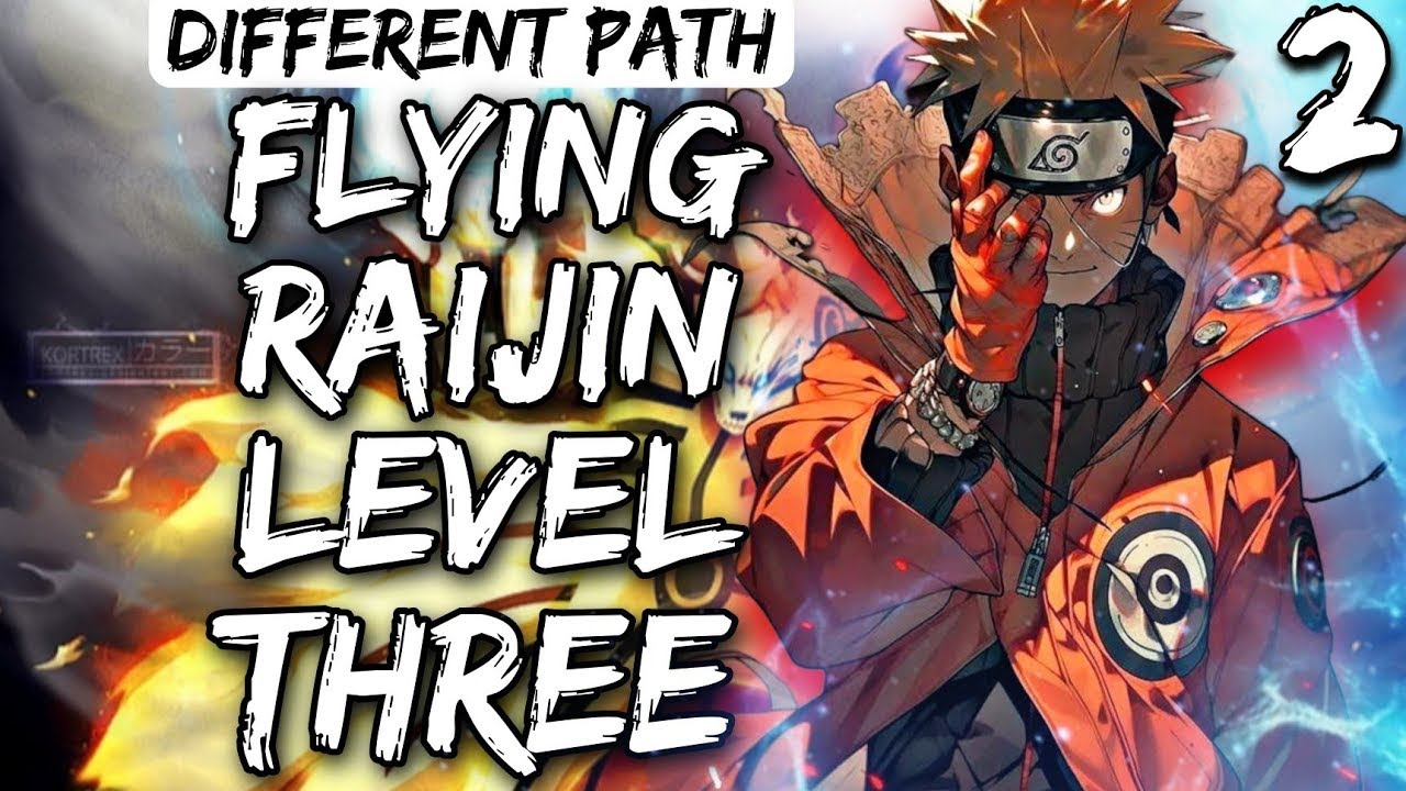 What If Betrayed Naruto Choose A Different Path || Flying Raijin Level 3 || Part 2 - YouTube