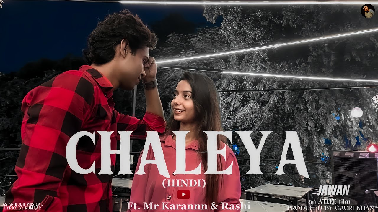 JAWAN: Chaleya (Hindi) | @_mr_karannnnn__ |Shah Rukh Khan | Nayanthara ...