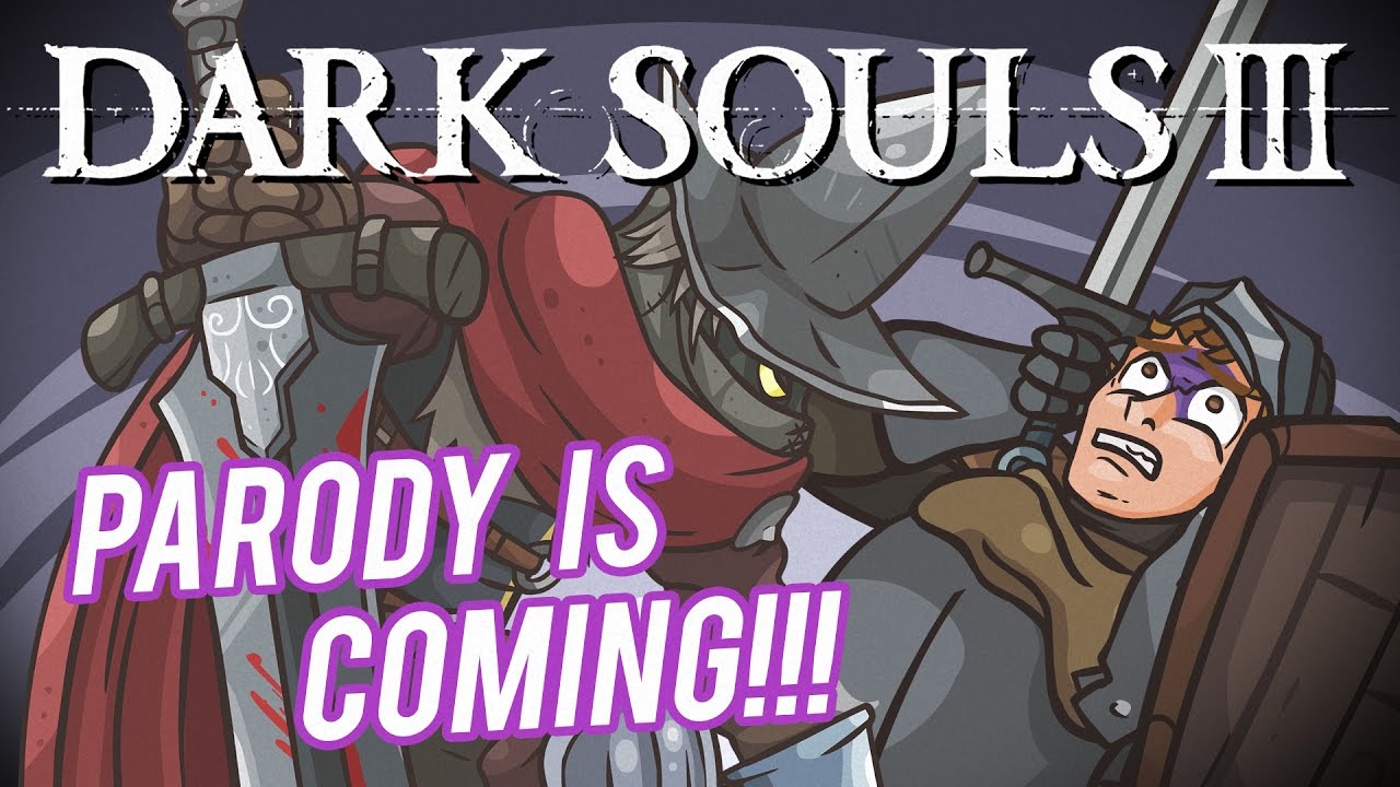 MY NEXT CARTOON: DARK SOULS 3 PARODY! - YouTube