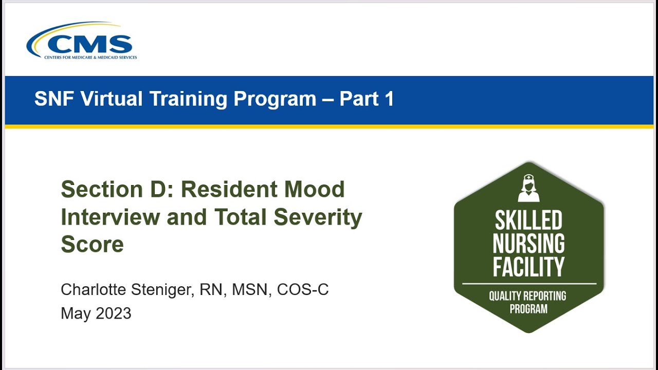 SNF Section D: Resident Mood Interview and Total Severity Score ...