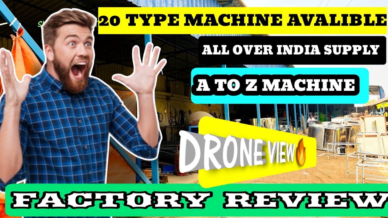 ALL TYPE MACHINERY VIEW !! FACTORY REVIEW!! DRONE REVIEW !! A TO Z ...