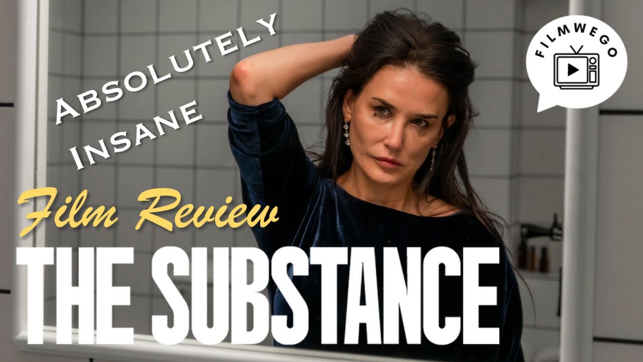 The Substance Film Review |2024, United Kingdom 🇬🇧/France 🇫🇷| # ...