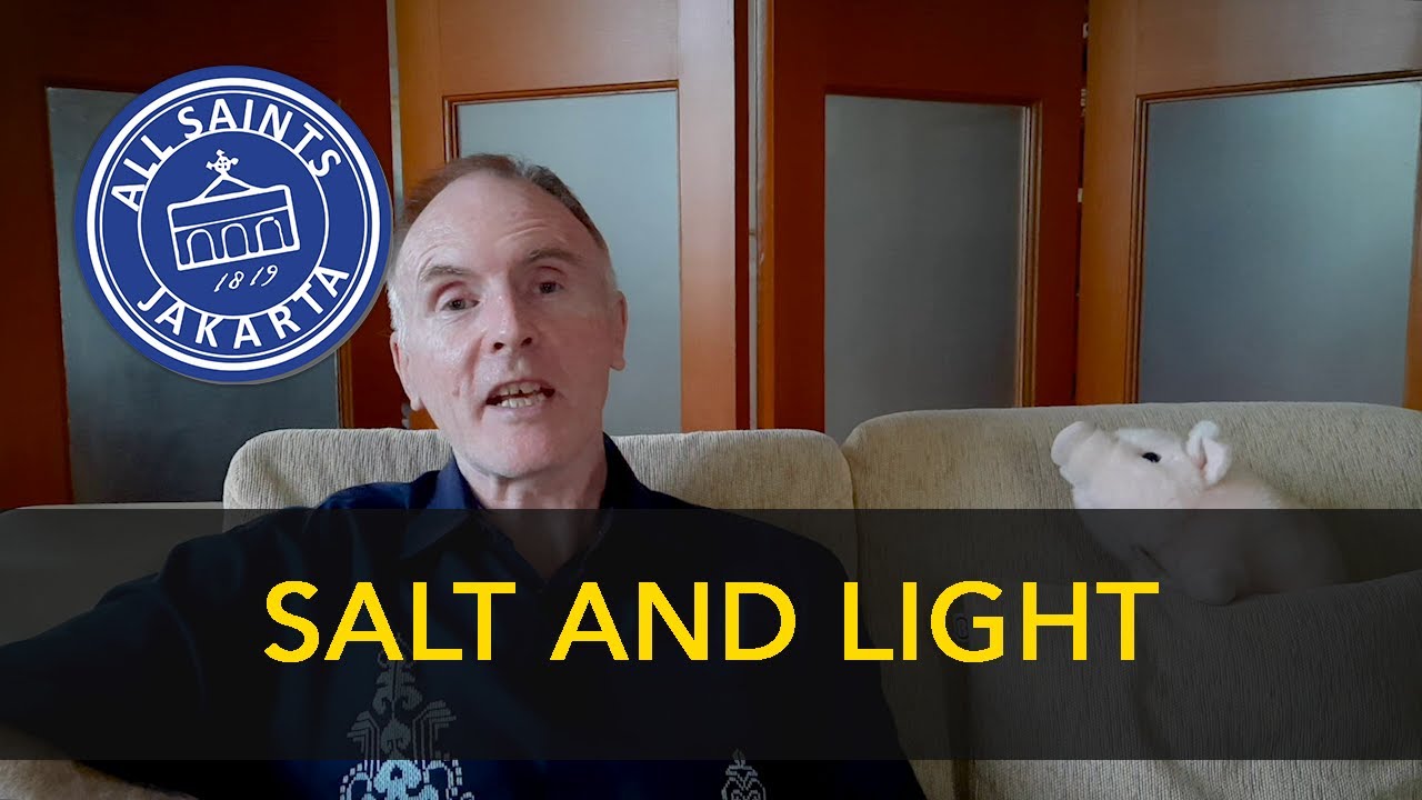 Salt and Light by Steve Huntley - ASJ 19 July 2020 ENG - YouTube