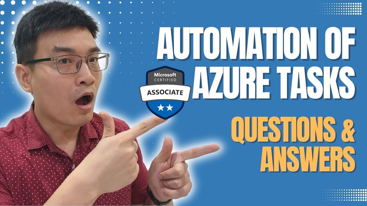 Microsoft Certified Azure Administrator - Automation of Azure Tasks (Ch ...