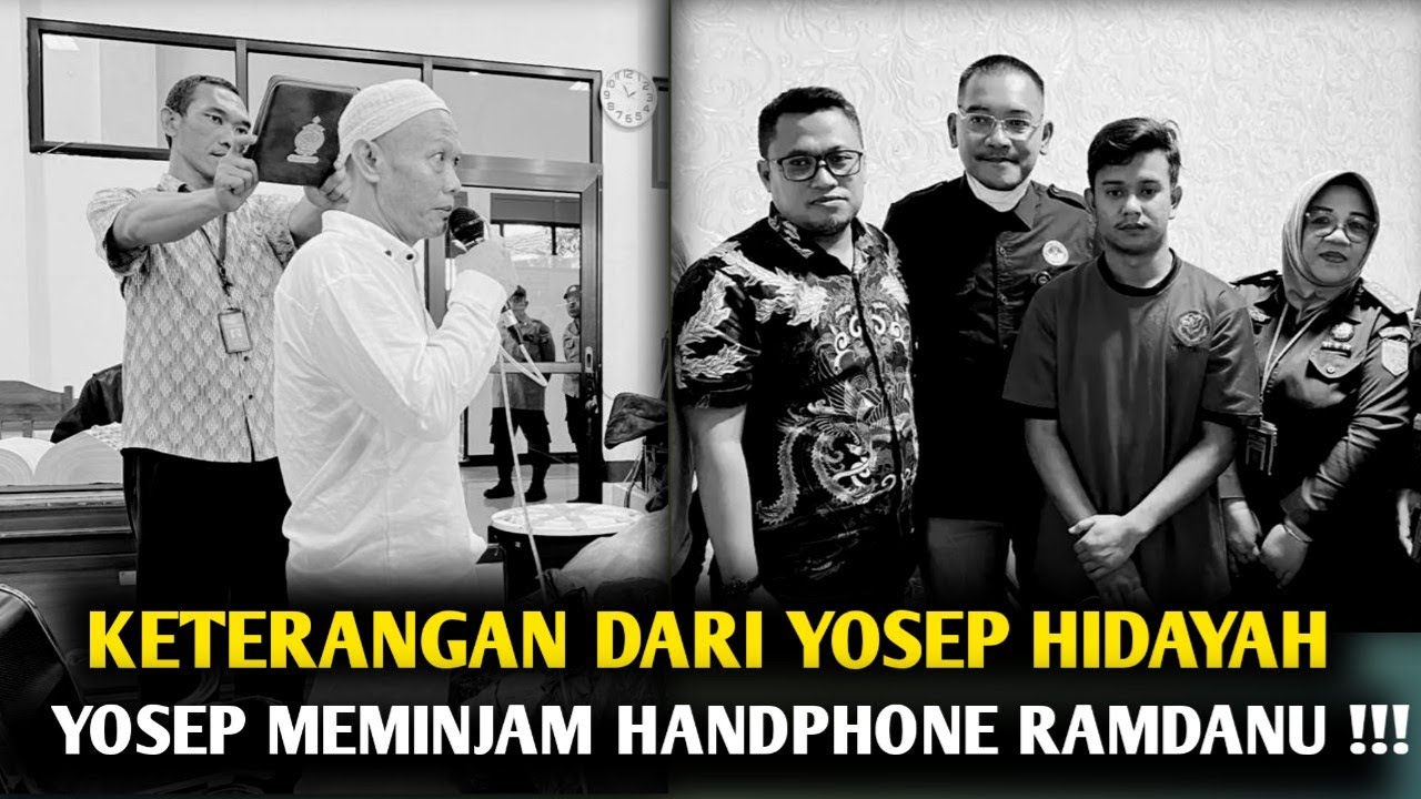 UPDATE TERKINI - YOSEP HIDAYAH SEMPAT MEMINJAM HANDPHONE RAMDANU ...
