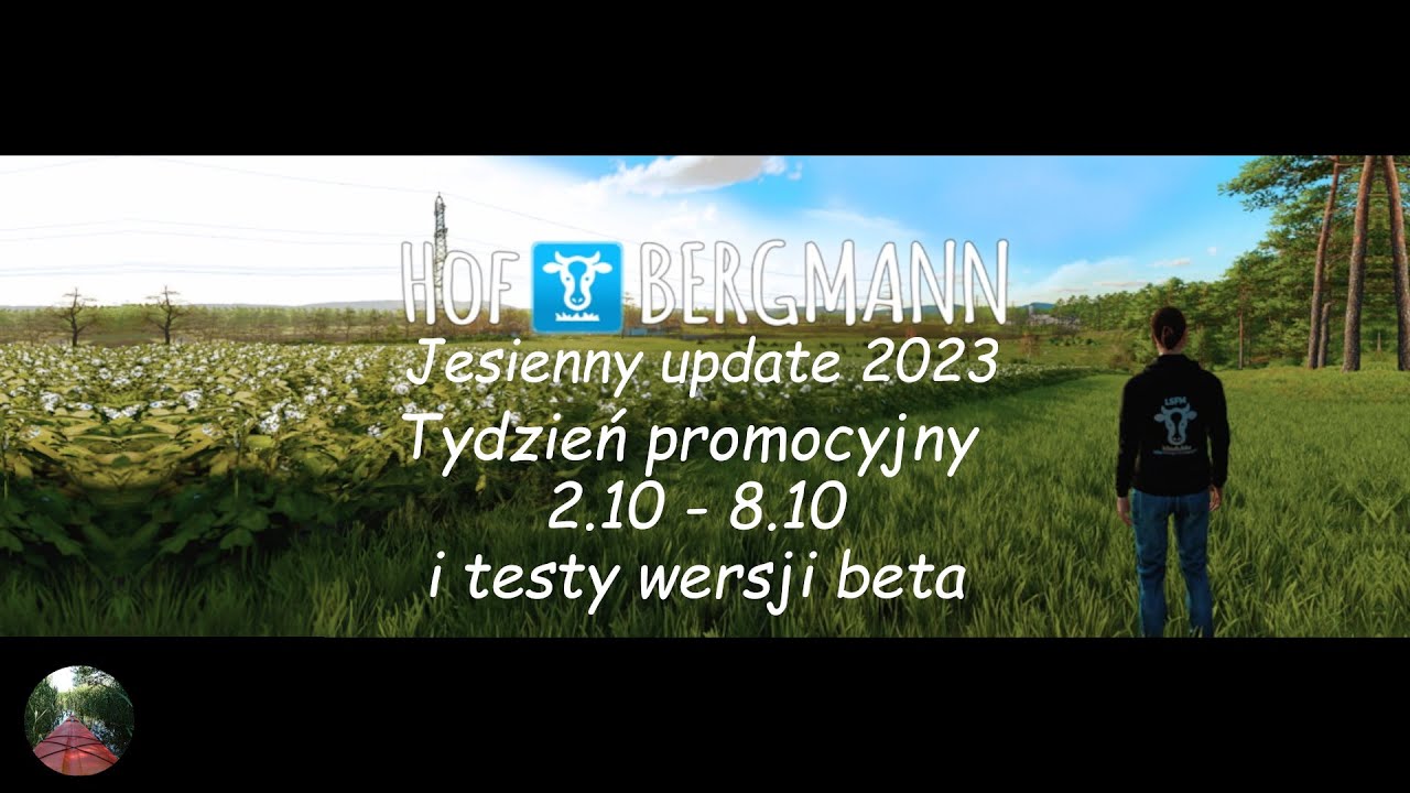 Hof Bergmann 1.0.0.3 Jesienna aktualizacja - zapowiedź i tydzień ...