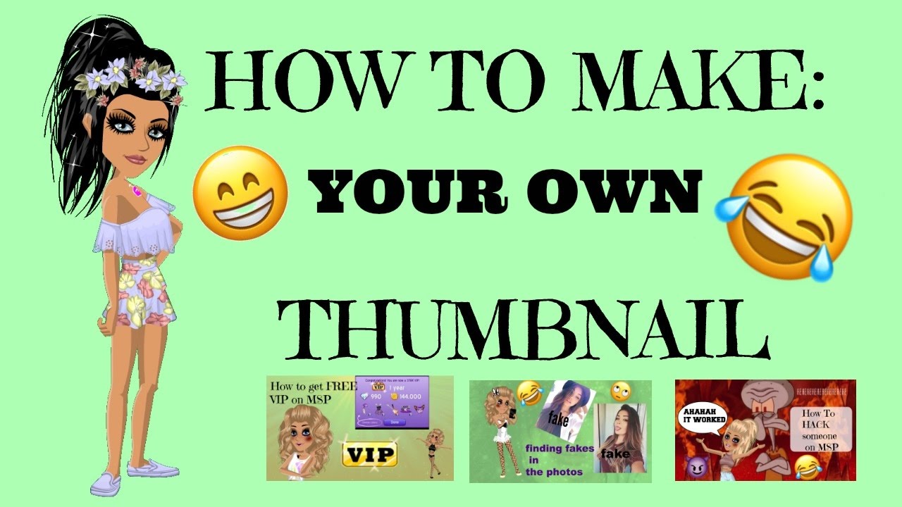 MSP HOW TO MAKE UR OWN THUMBNAIL! (SHOUTOUTS: LEIGHLEIGH0404) - YouTube