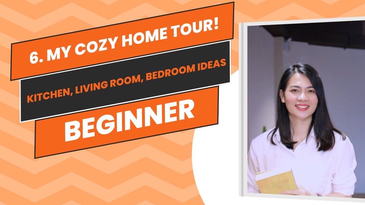 6. My Cozy Home Tour - Kitchen Living Room Bedroom | TiếngAnhSiêuDễ ...