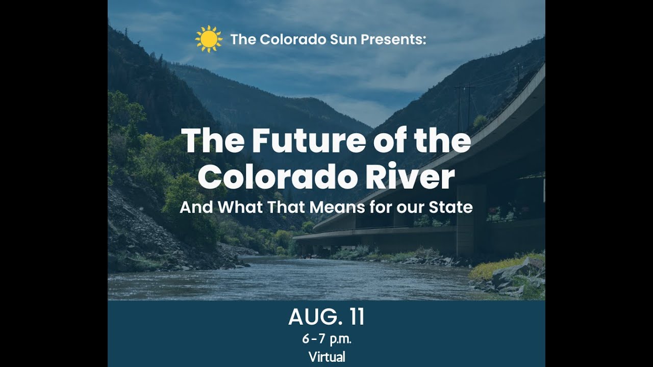 The Future of the Colorado River: What that Means for Our State - YouTube