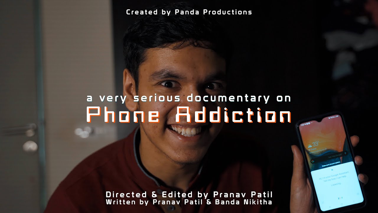 a very serious documentary on Phone Addiction (Director's Cut ...