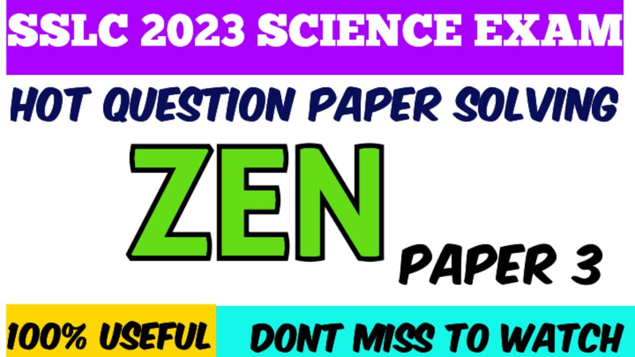 SSLC 2023 SCIENCE - ZEN PAPER 3 #sslc #sslc2023 #sslcscience - YouTube