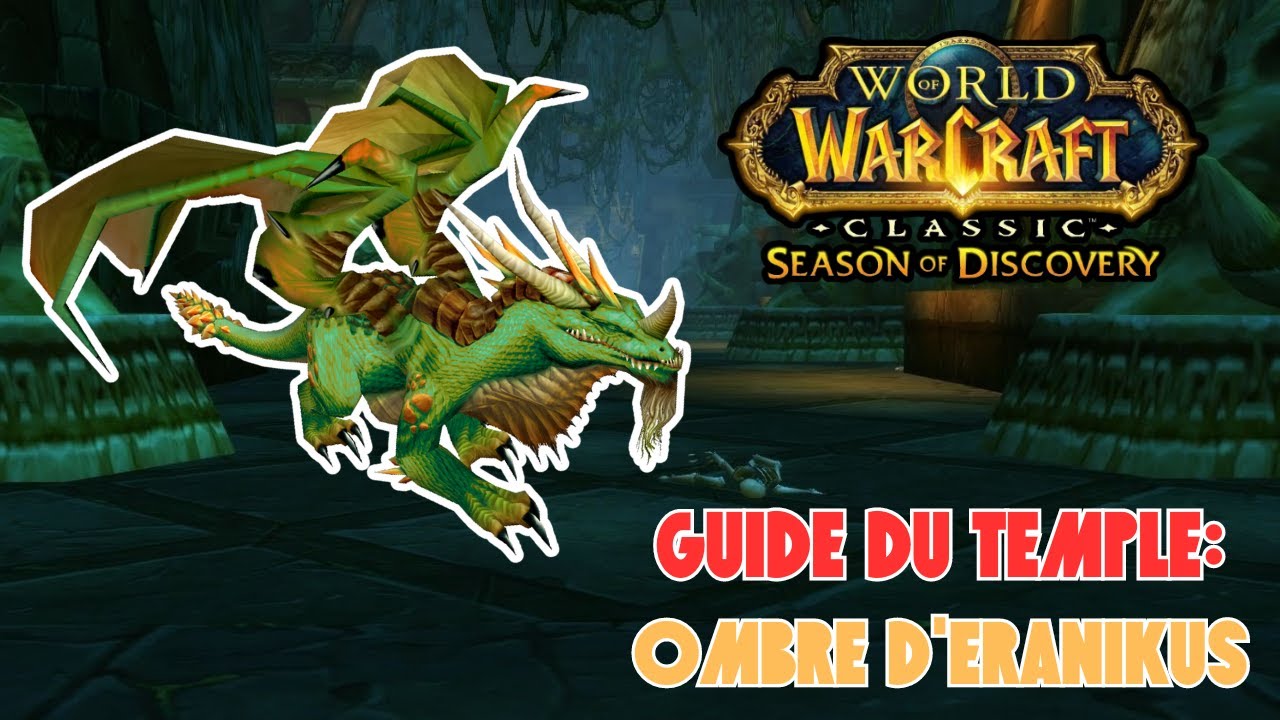 Guide du Temple : L'ombre d'Eranikus (P3 de WOW SOD) - YouTube