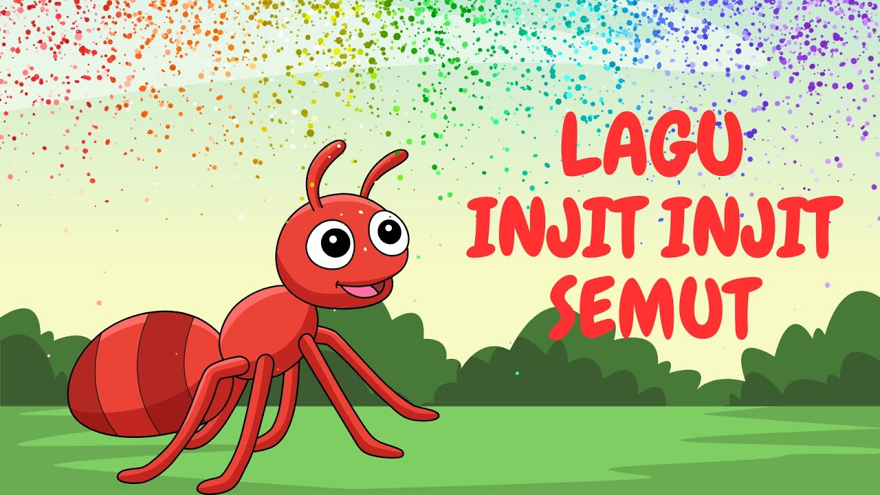 LAGU INJIT INJIT SEMUT / LAGU ANAK ANAK / LAGU ANIMASI ANAK - YouTube