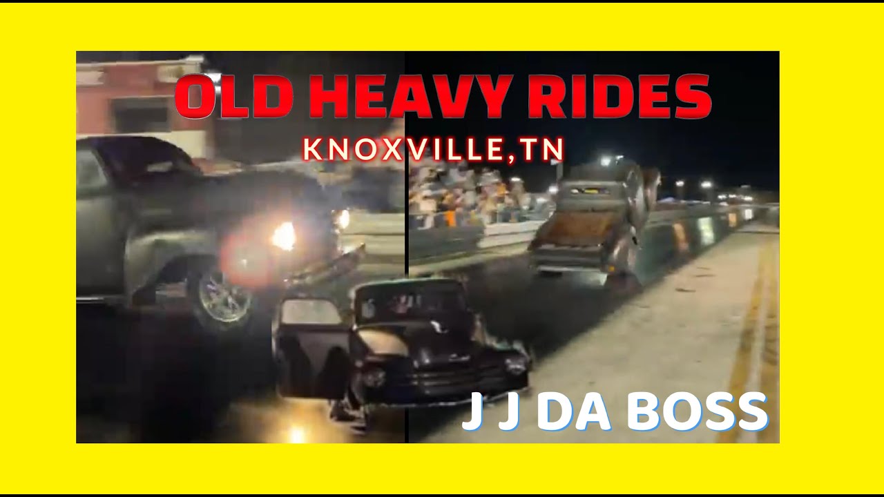 J J DA BOSS OLD HEAVY RIDES IN KNOXVILLE TN FRIDAY NIGHT - YouTube
