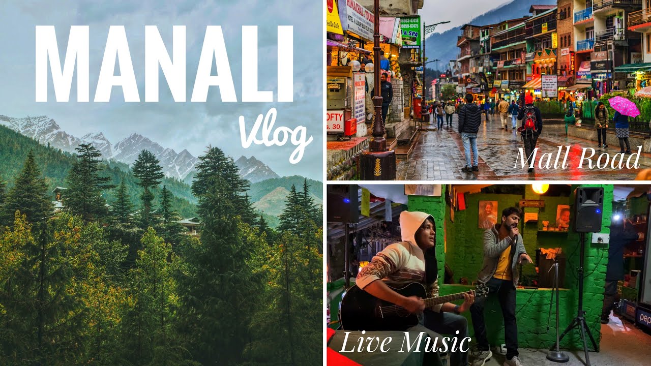 Exploring Manali | Mall Road, Night Life, Cafe, Live Music | Cheap Stay ...