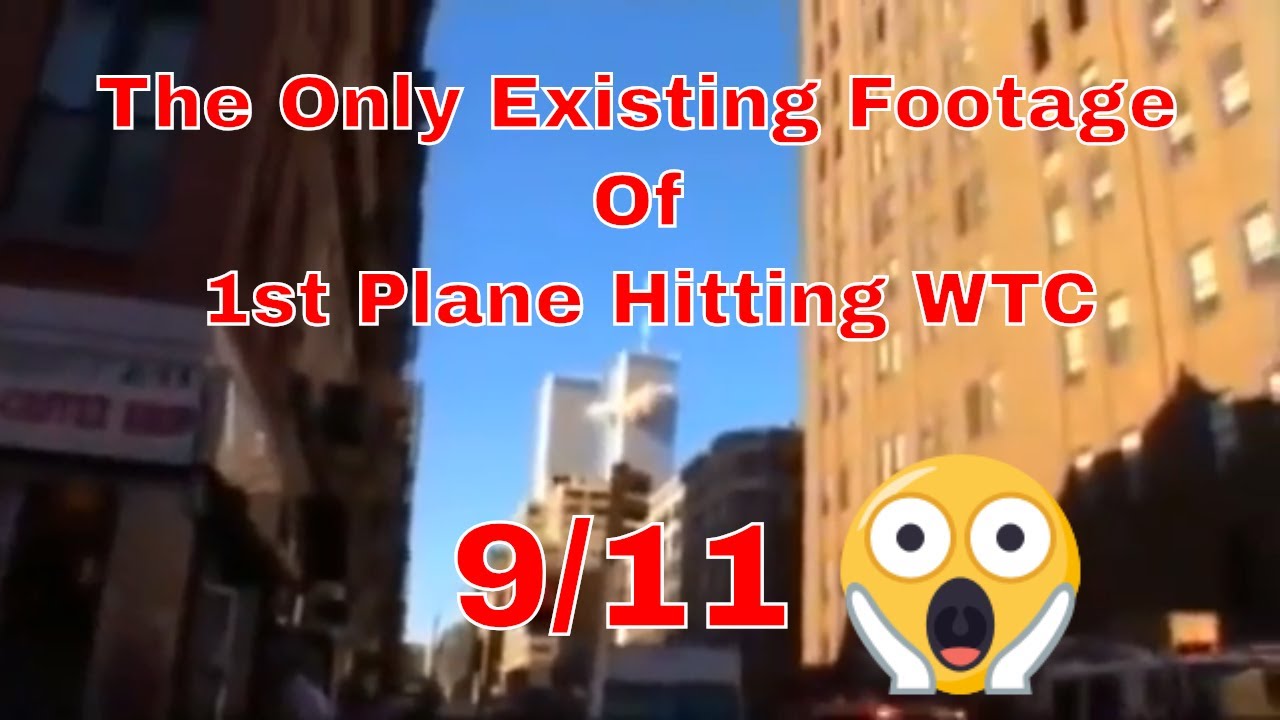 The Only Existing Video Footage of 1st Plane Hitting WTC on 9/11 | Clip ...