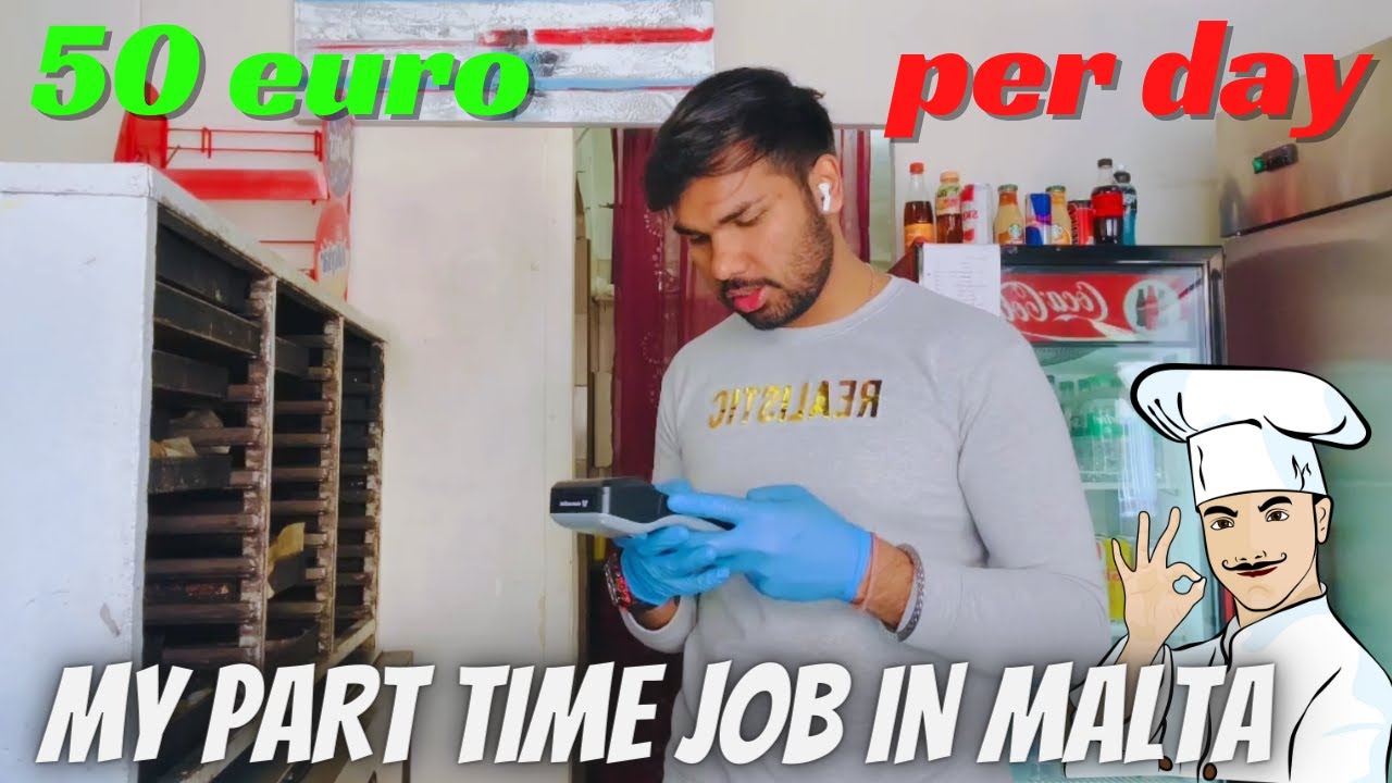 PART-TIME WORK IN MALTA | JOBS IN MALTA | INDIANS STUDENT IN MALTA ...