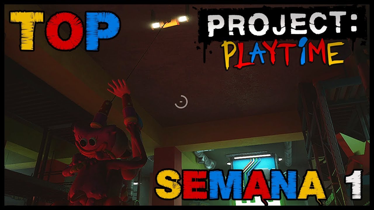 PROJECT PLAYTIME TOP MEJORES JUGADAS SEMANA 1 - YouTube