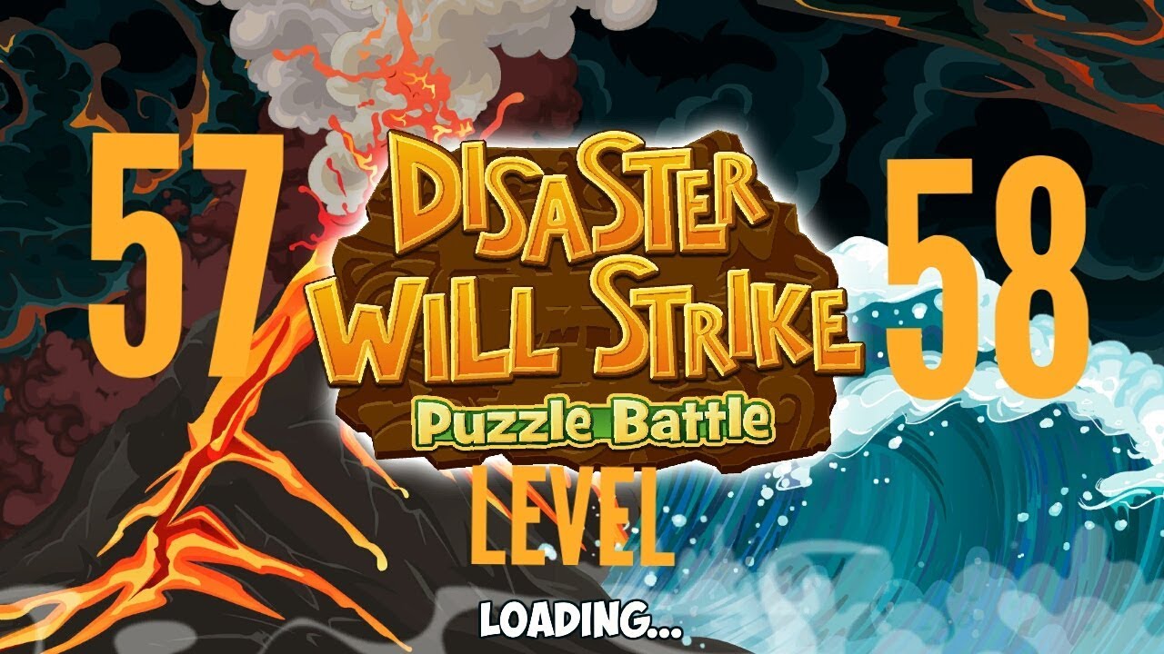 Disaster Will Strike 2 Level 57, 58 (Puzzel Battle) - YouTube