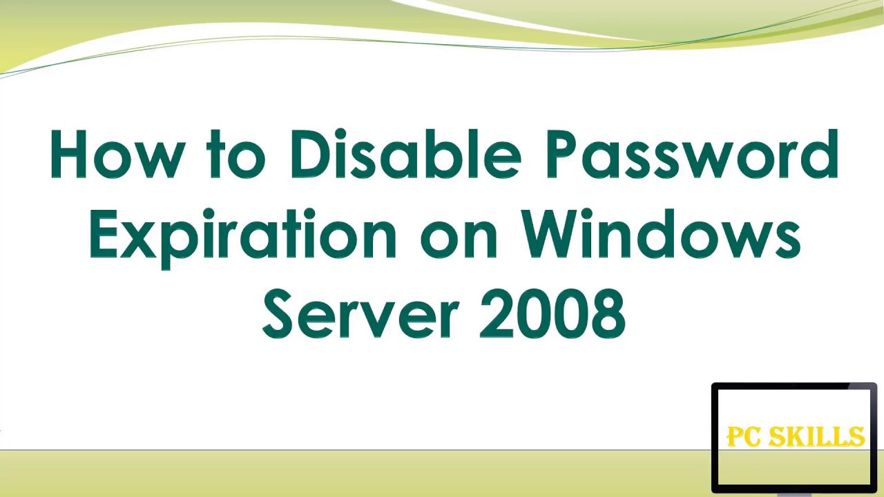 How To Disable Password Expiration On Windows 2008 YouTube How To Disable Password Expiration On Windows 2008 YouTube