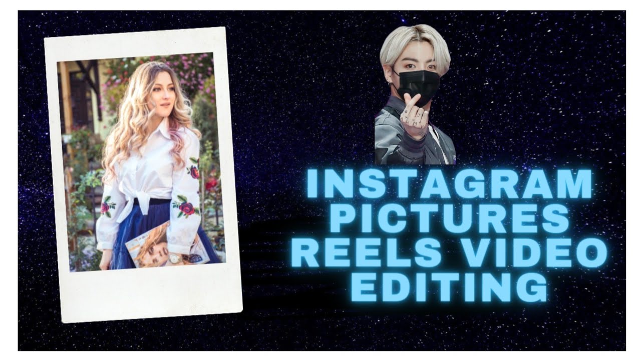 How To Make Instagram Video For Reels | Instagram 4k Pictures Reels ...