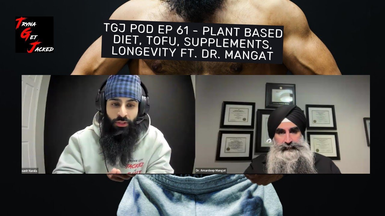 PLANT BASED DIET, LONGEVITY, TOFU FT. DR AMARDEEP MANGAT, Rounit - TGJ ...