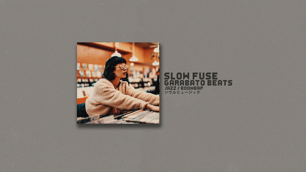 Garabato beats - Slow fuse ( beat classic sampling soul jazz vinyl 90s ...