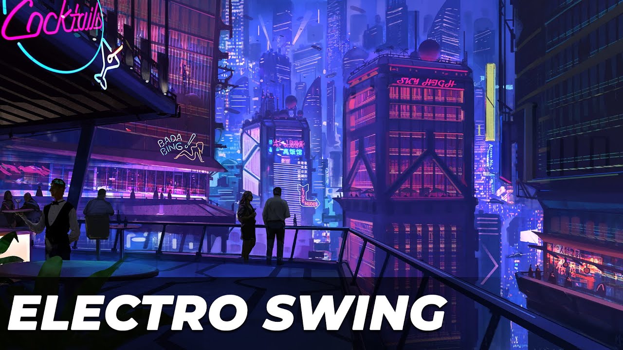 Best of ELECTRO SWING Mix July 2021 🍸🎧 - YouTube Music