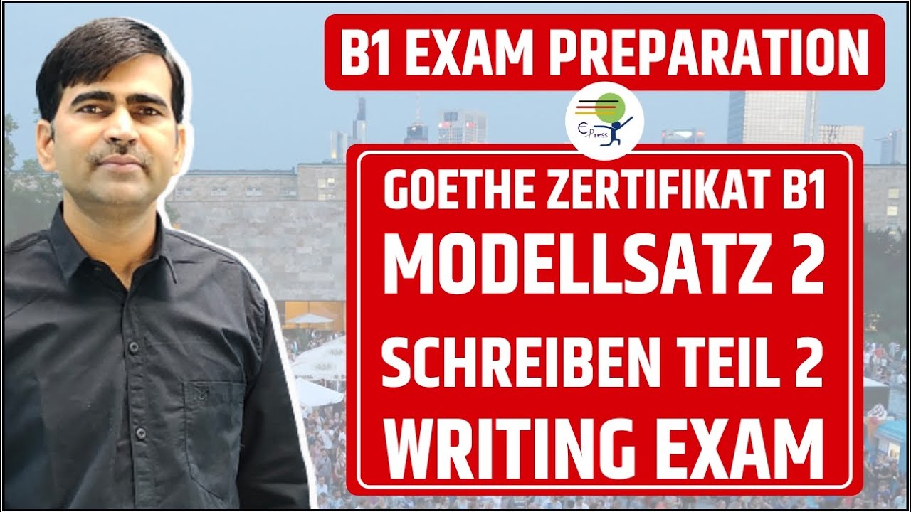 Goethe Zertifikat B1 | Modellsatz 2 | Schreiben Teil 2 | Writing Exam ...