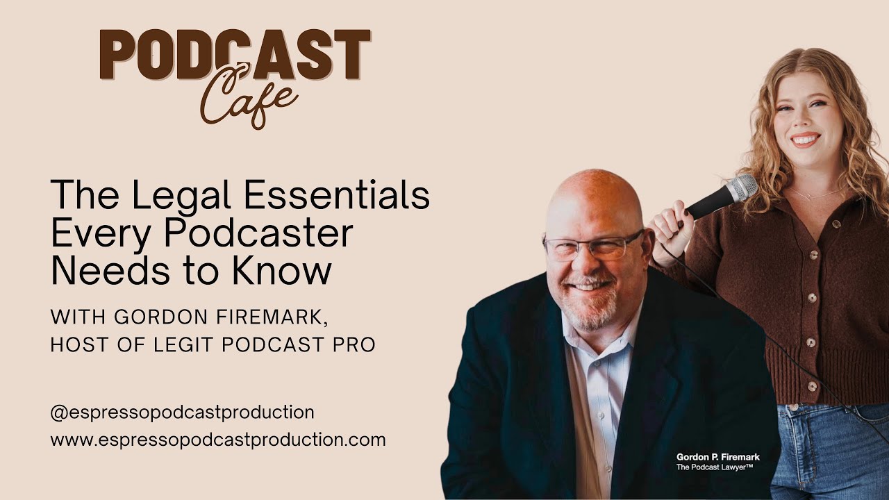 The Legal Essentials Every Podcaster Needs to Know with The Podcast ...